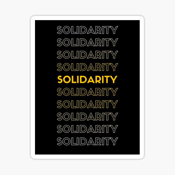"Solidarity Text Design" Sticker for Sale by petmiri | Redbubble