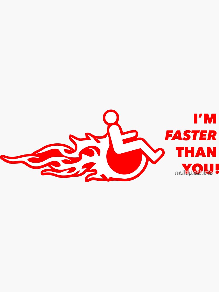 "I'm faster than you." Sticker for Sale by multipleshirts | Redbubble
