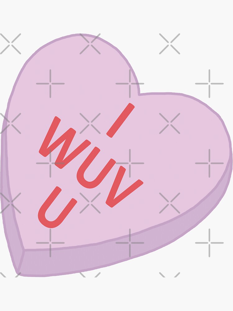 ""I Wuv U" Candy Heart" Sticker for Sale by PonchTheOwl | Redbubble