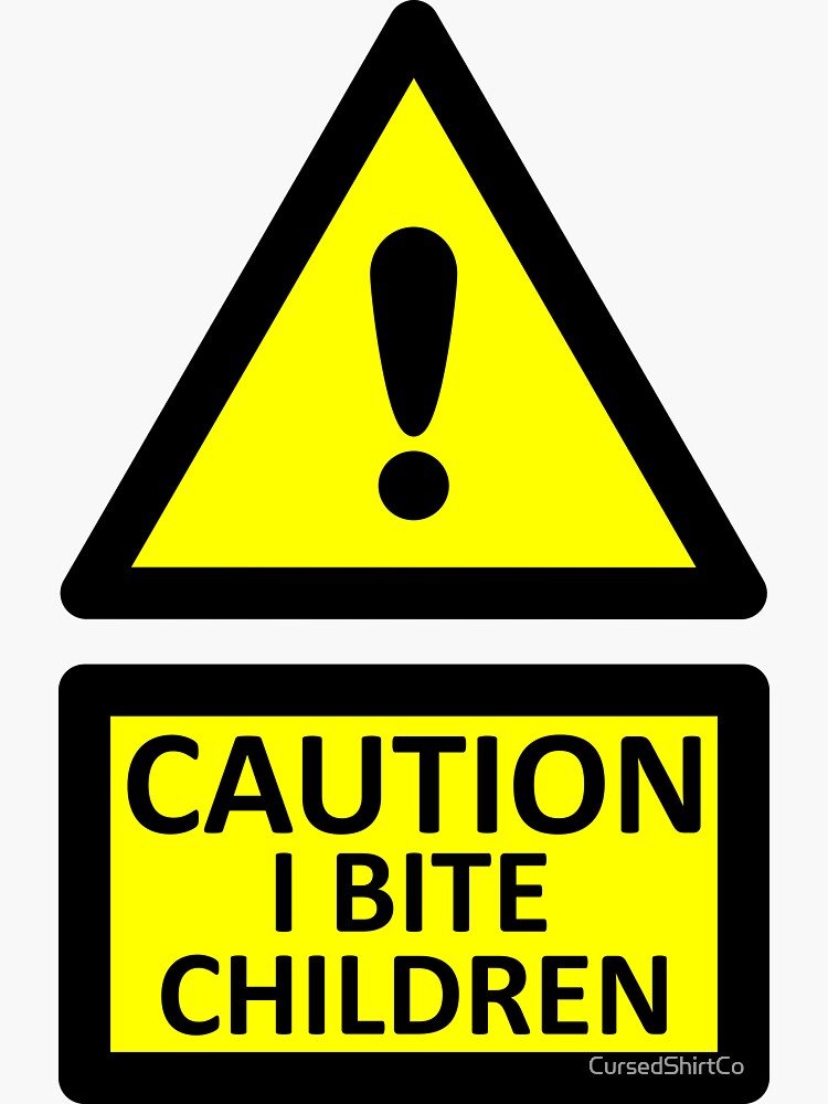 "caution i bite children" Sticker for Sale by CursedShirtCo | Redbubble