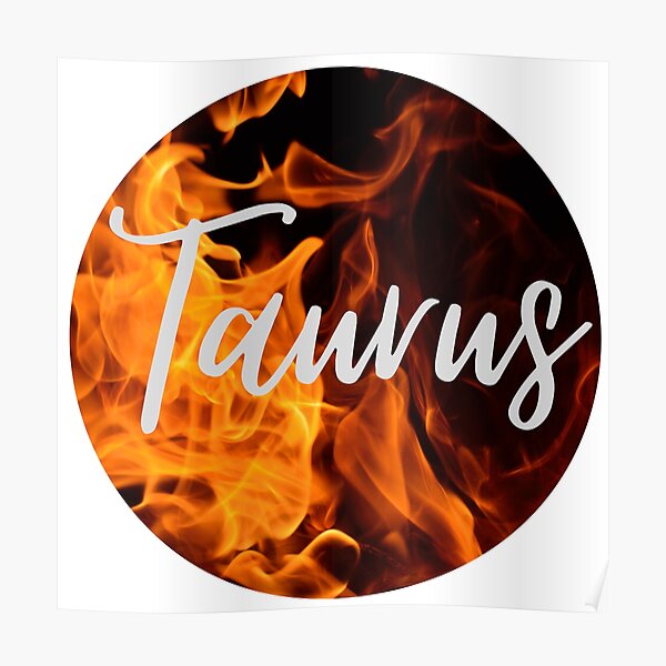 "Taurus Flames" Poster by YUGEN-011 | Redbubble