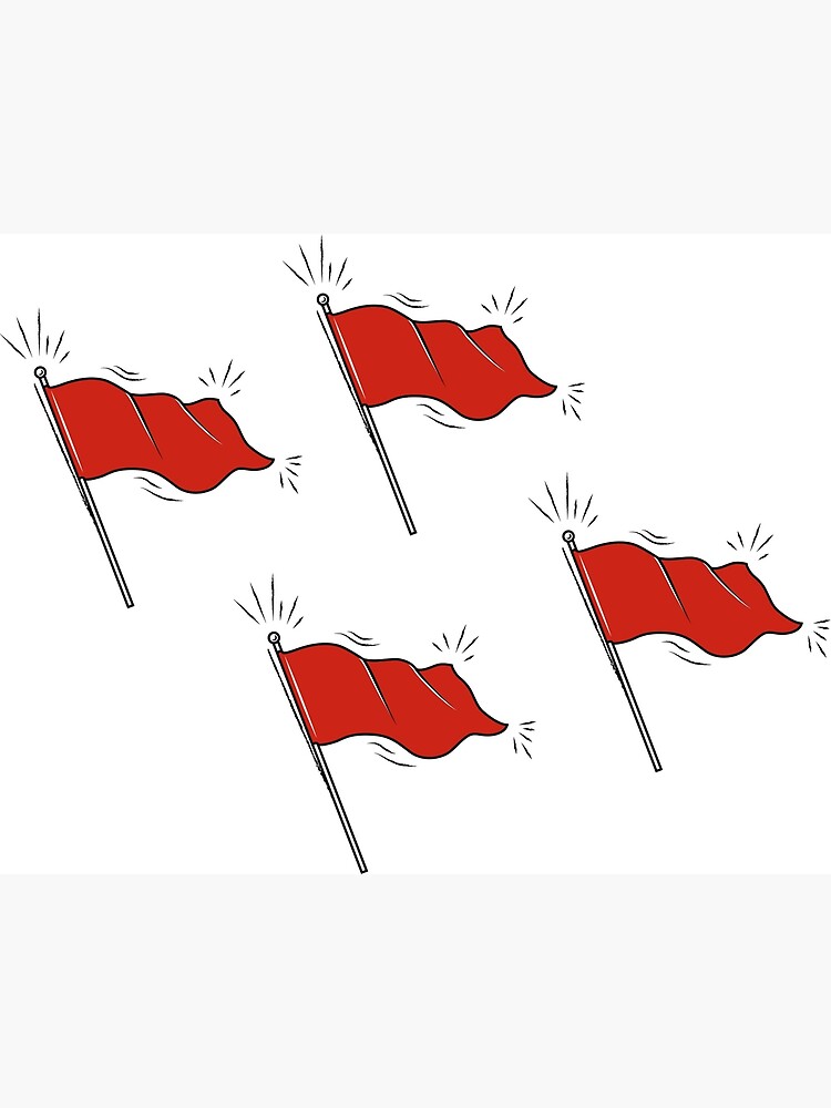 "WARNING: Multiple Red Flags" Poster for Sale by ScottyWalters | Redbubble