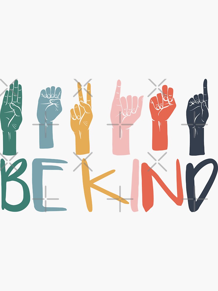 "Be Kind Hand Sign Language Teachers Interpreter ASL" Sticker for Sale ...