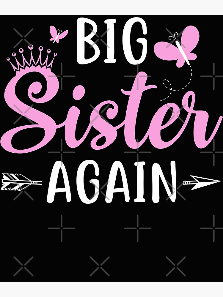 "Big Sister again Sibling Older Daughter Pregnancy Announcement " Poster by cooldesigns2020 ...