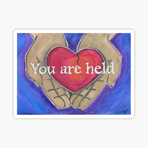 "You Are Held" Sticker for Sale by Cherisatre | Redbubble