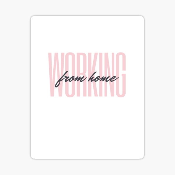"Working from home" Sticker by VCollective | Redbubble