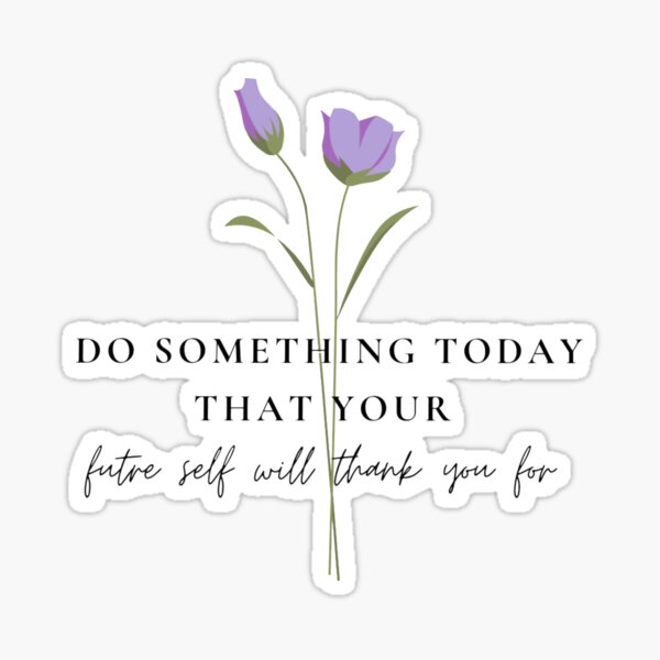 "purple flower with quote" Sticker for Sale by Esthetiquement | Redbubble