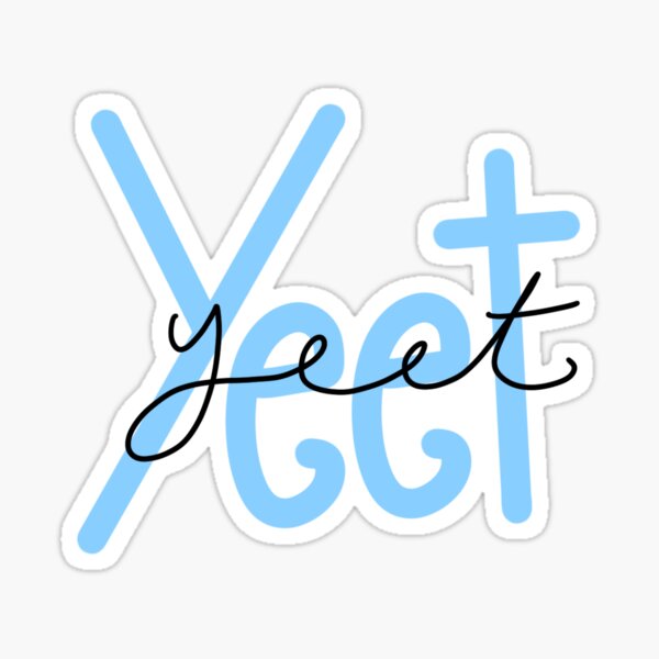 "Yeet cute Baby Blue graphic hand written font cursive" Sticker for ...