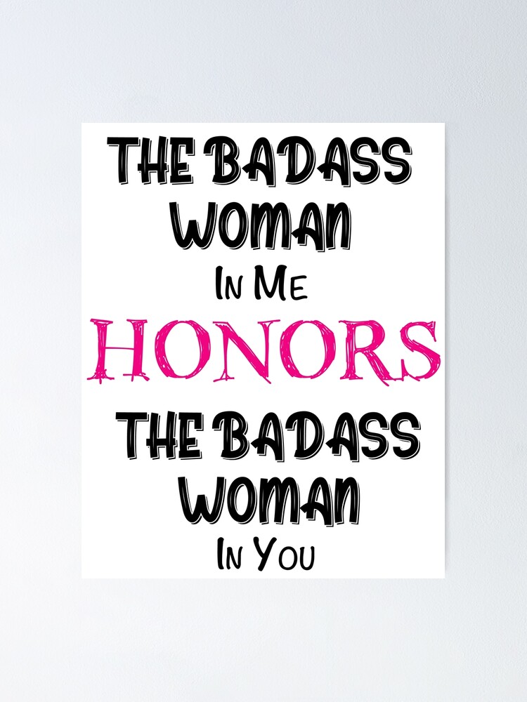 Póster «La mujer ruda que hay en mí honra a la mujer ruda que hay en ti ...