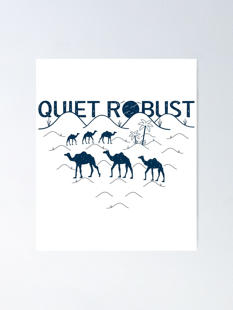 "Camel Lover | Quiet Robust" Poster by MoSaid | Redbubble