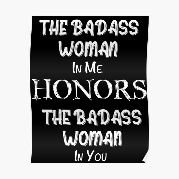 Póster «La mujer ruda que hay en mí honra a la mujer ruda que hay en ti ...