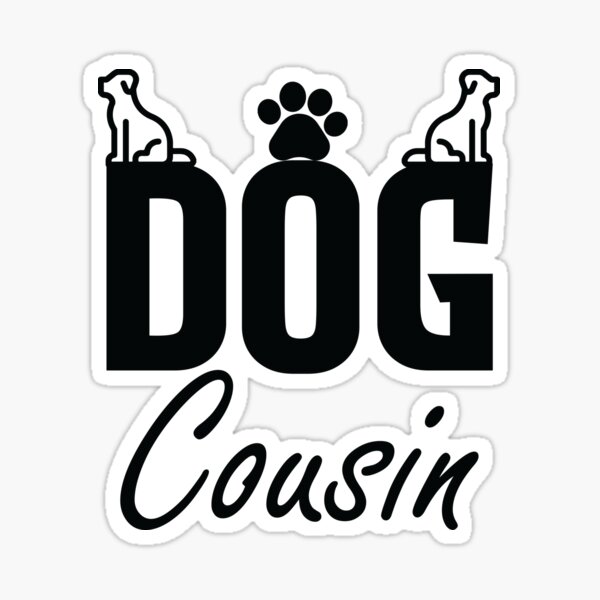 Pegatina «Primo de perro, perro para primo, ideas de primos, perro ...