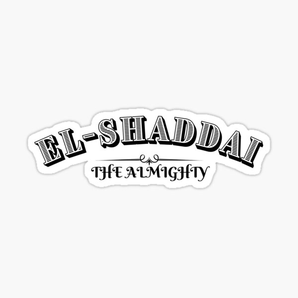 El Shaddai Gifts & Merchandise | Redbubble