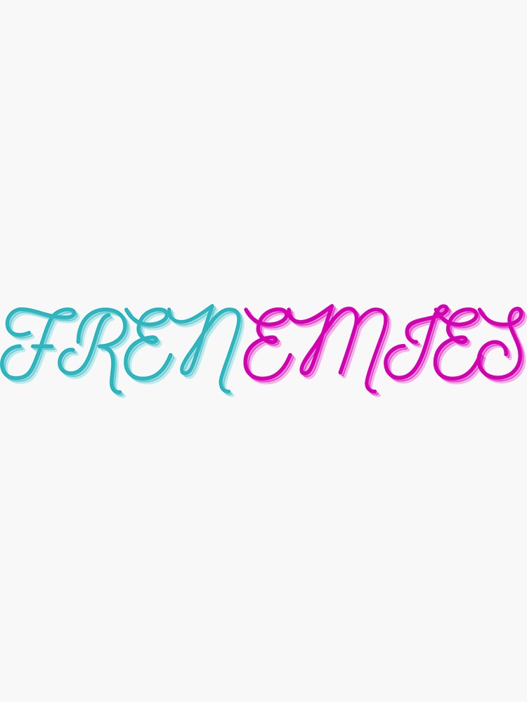 "Frenemies" Sticker for Sale by HDTees4U | Redbubble
