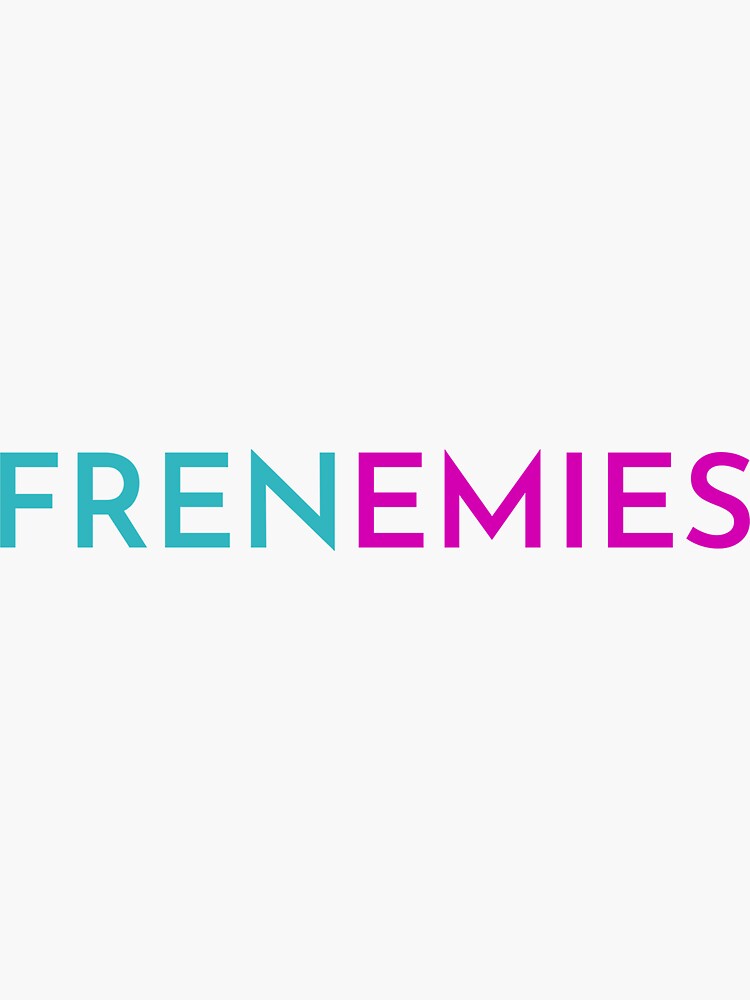 "Frenemies" Sticker for Sale by HDTees4U | Redbubble