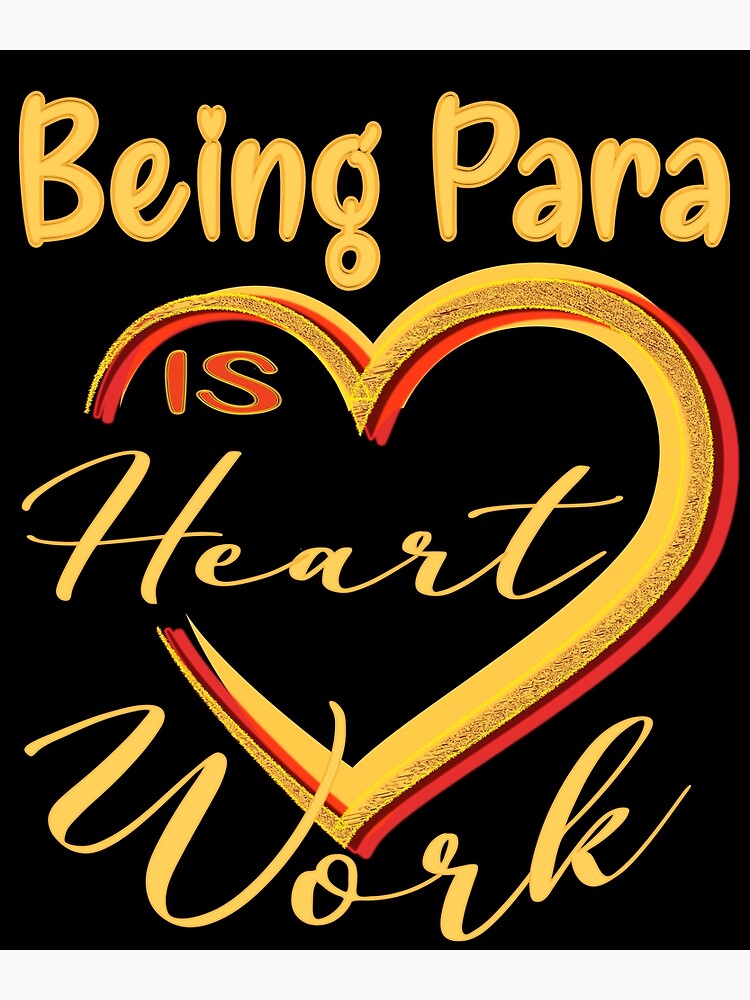 "Para Is Heart Work Cute Para Professional " Poster for Sale by ELHEJA ...