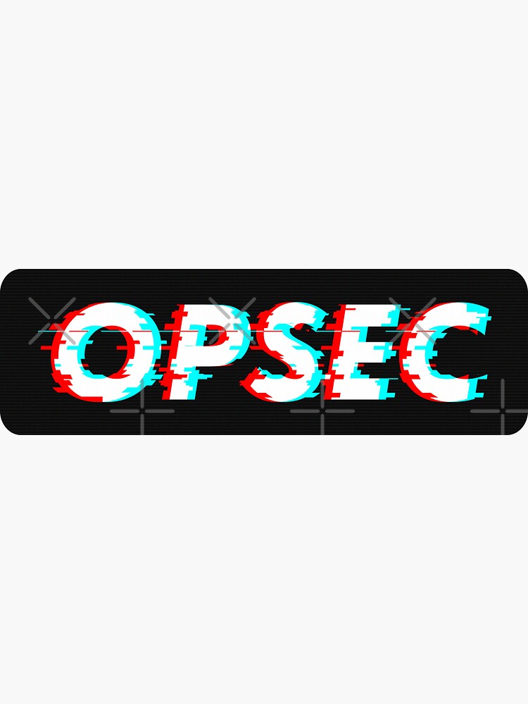 "OPSEC - Operations Security - Distorted" Sticker for Sale by Fast ...