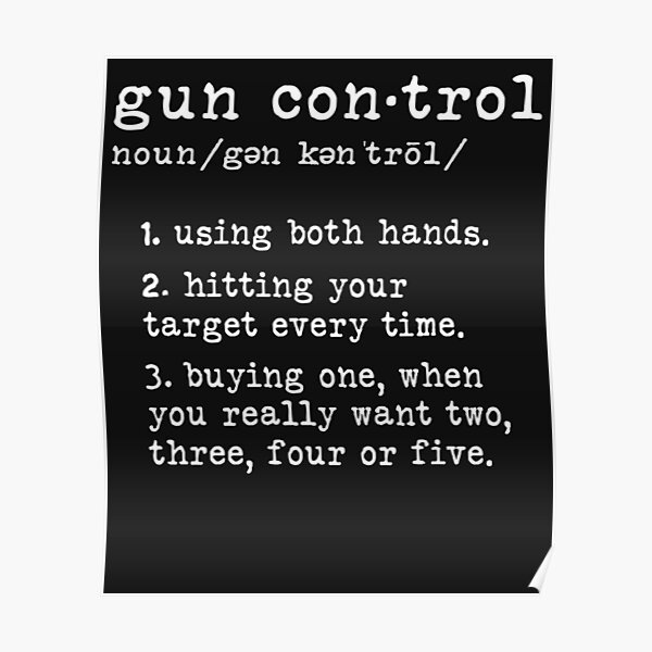 Gun Control Definition Funny Gun Owner Saying 2nd Amendment T Shirt gun-control-definition-funny-gun-owner-saying-2nd-amendment-t-shirt
