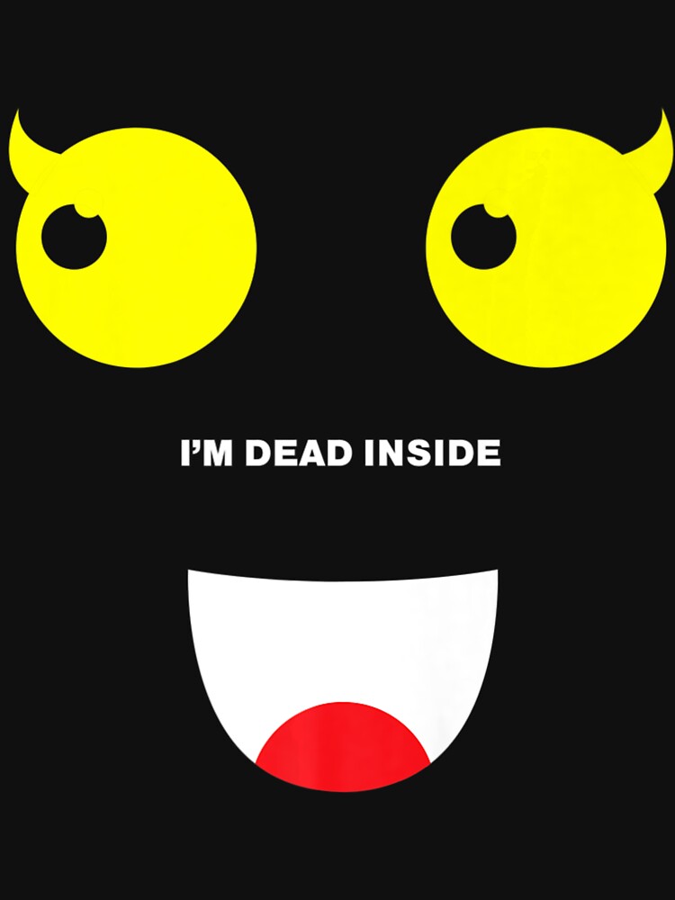 "Im Dead Inside Cute Anime Kawaii Face" T-shirt for Sale by ...