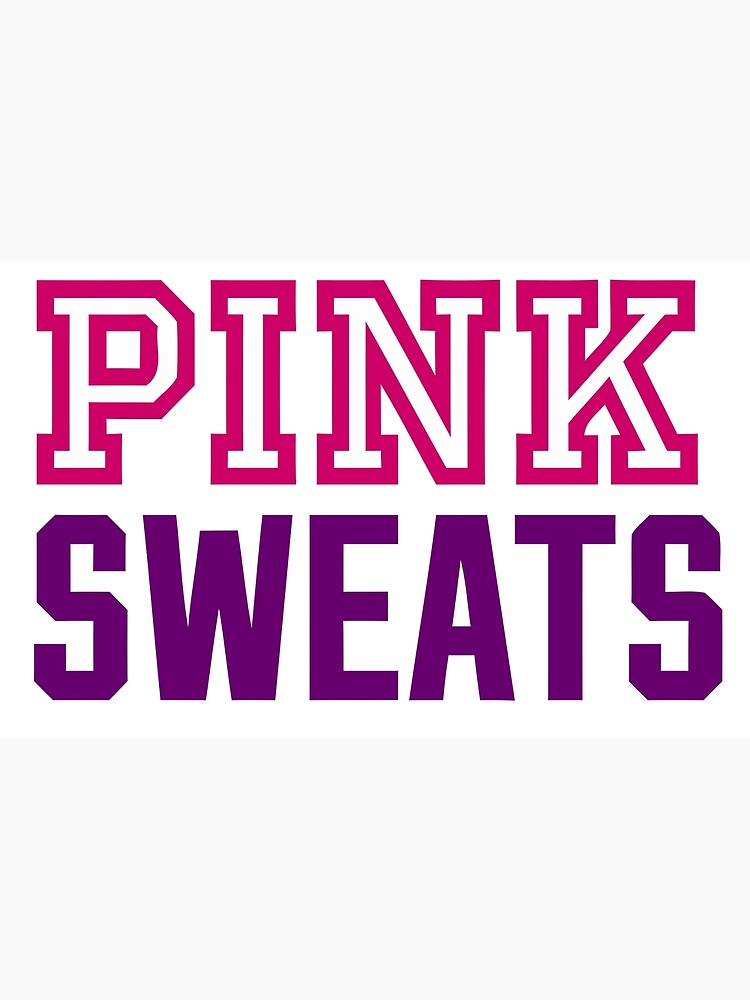 "PINK SWEAT$ LOGO STICKERS" Poster by isabelaisabela | Redbubble