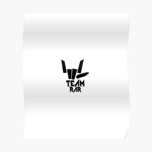 Team Rar Posters | Redbubble