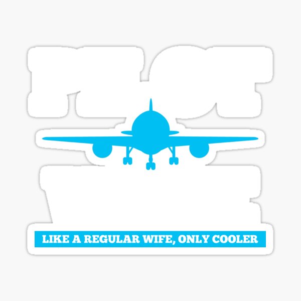 "Pilot Wife Airplane Aviation" Sticker for Sale by CreativeGiftShp ...