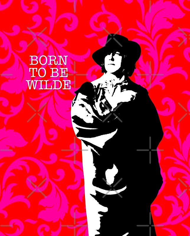 "Born to be Wilde" by monsterplanet | Redbubble