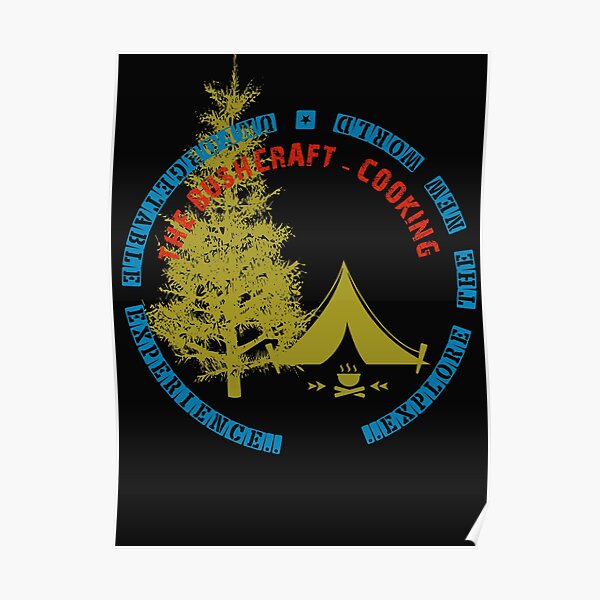 "bushcraft cooking" Poster for Sale by thebombaybrands | Redbubble