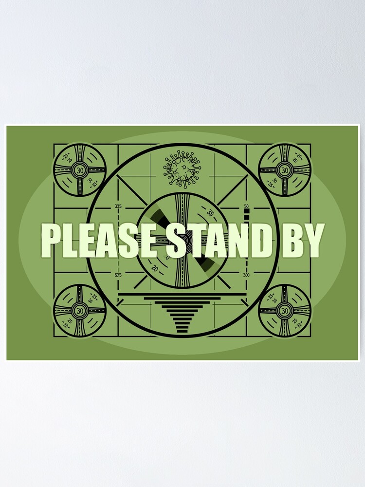 "Fallout Please Stand By " Poster by katemargoli | Redbubble