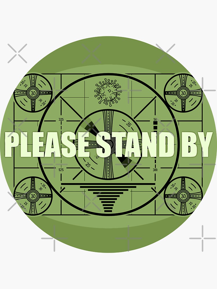 "Fallout Please Stand By " Sticker for Sale by katemargoli | Redbubble