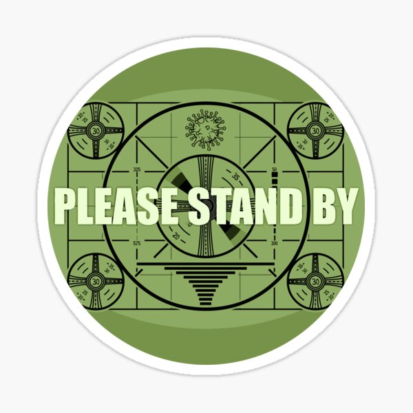 "Fallout Please Stand By " Sticker for Sale by katemargoli | Redbubble