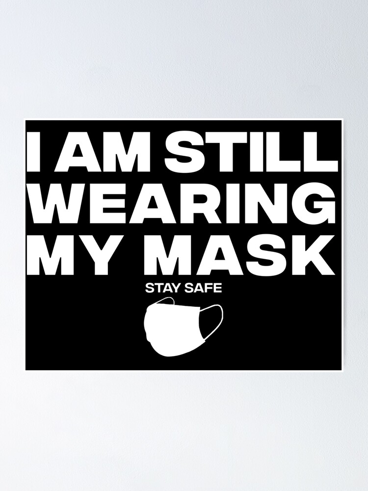 "Wear Your Mask" Poster by arowefilms | Redbubble
