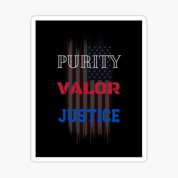 "Purity, Valor, and Justice" Sticker for Sale by MrShower | Redbubble