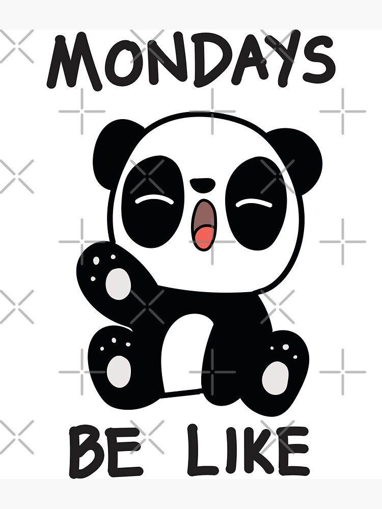 "Mondays Be Like, Cute Panda, Sleepy, Sleepyhead, Sleepy Monday, Sleepy ...