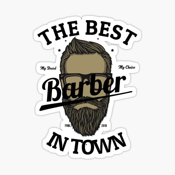 "The best barber in town" Sticker for Sale by malobar0 | Redbubble