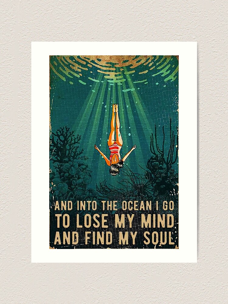 "Swimming Girl And Into The Ocean I Go To Lose My Mind And Find My Soul ...