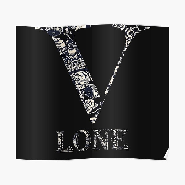 "V Lone best" Poster for Sale by red-hope | Redbubble