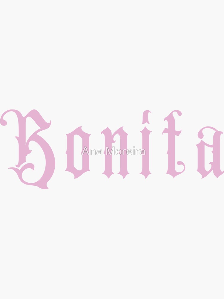 "Bonita!" Sticker for Sale by ana1moreira | Redbubble