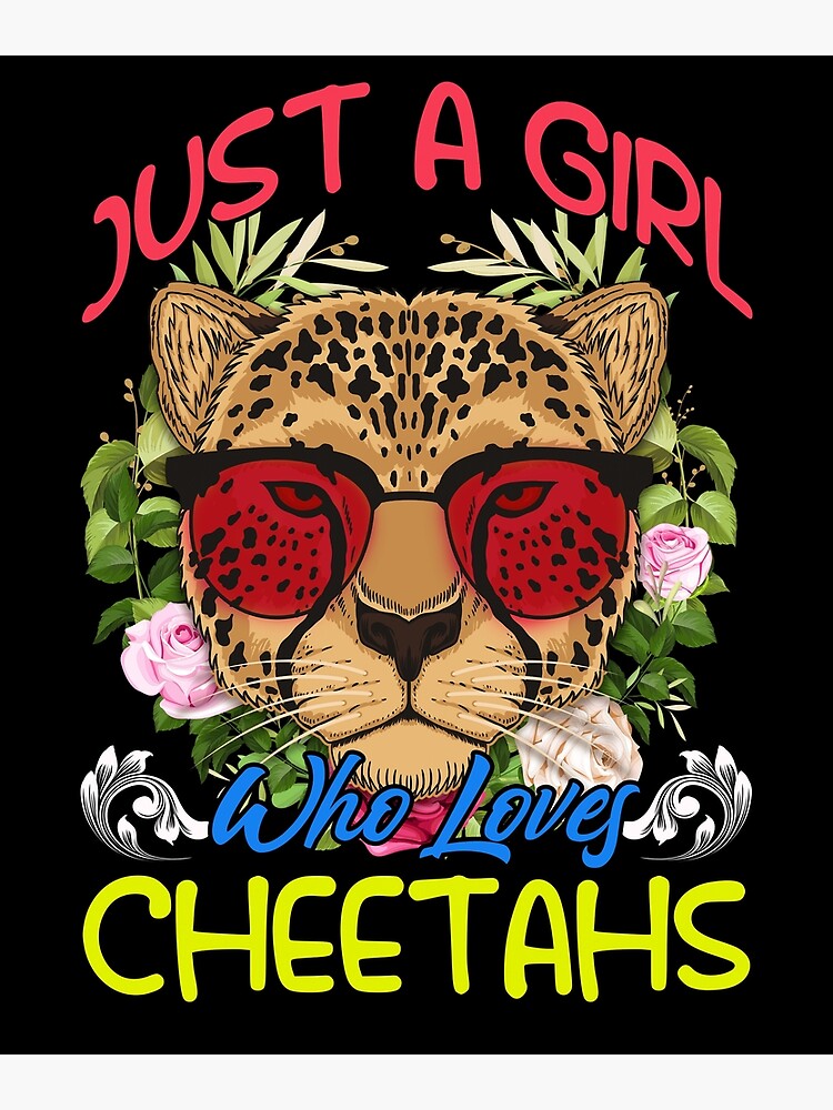 Just A Girl Who Loves Cheetahs Premium Matte Vertical Poster sold by ...
