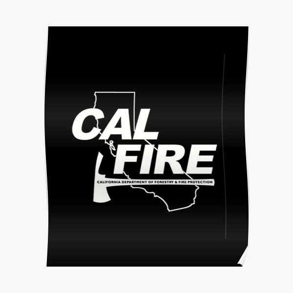 Cal Fire Posters | Redbubble