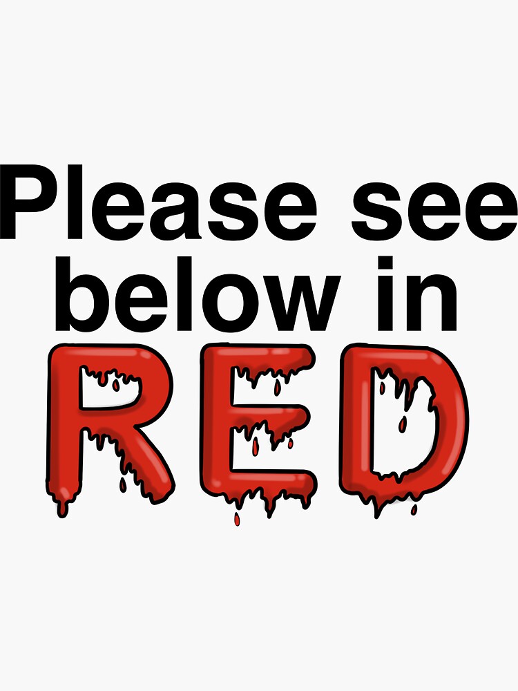 "Please see below in RED" Sticker by HaydenModernArt | Redbubble
