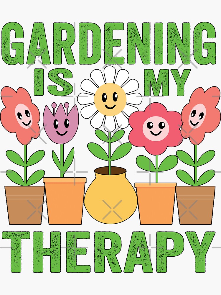 "Gardening Is My Therapy , Funny Flowers for Plant Lovers" Sticker for ...