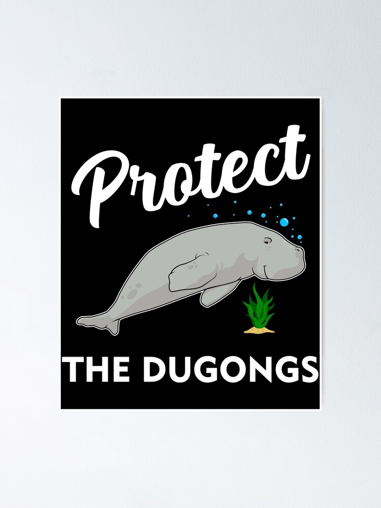 "Protect The Dugongs Sea Cow Manatee graphic" Poster for Sale by ...