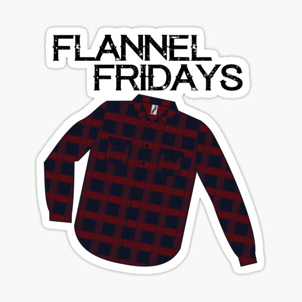 "Flannel Fridays" Sticker for Sale by Wynaughtpodcast | Redbubble