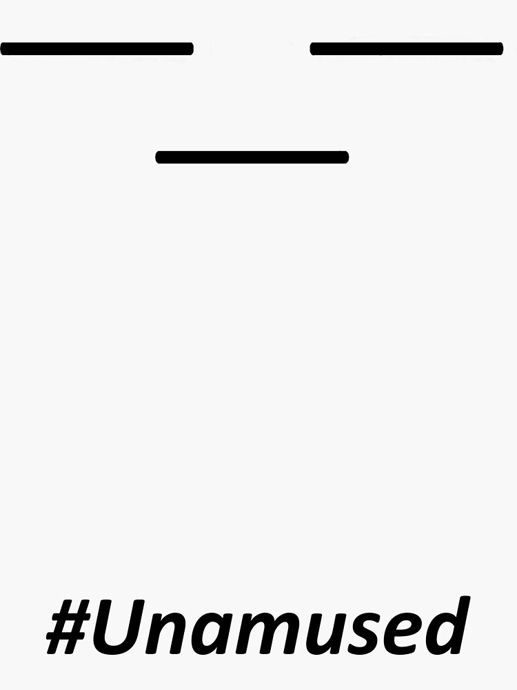 "#Unamused Standard V2" Sticker for Sale by UnamusedOfcl | Redbubble