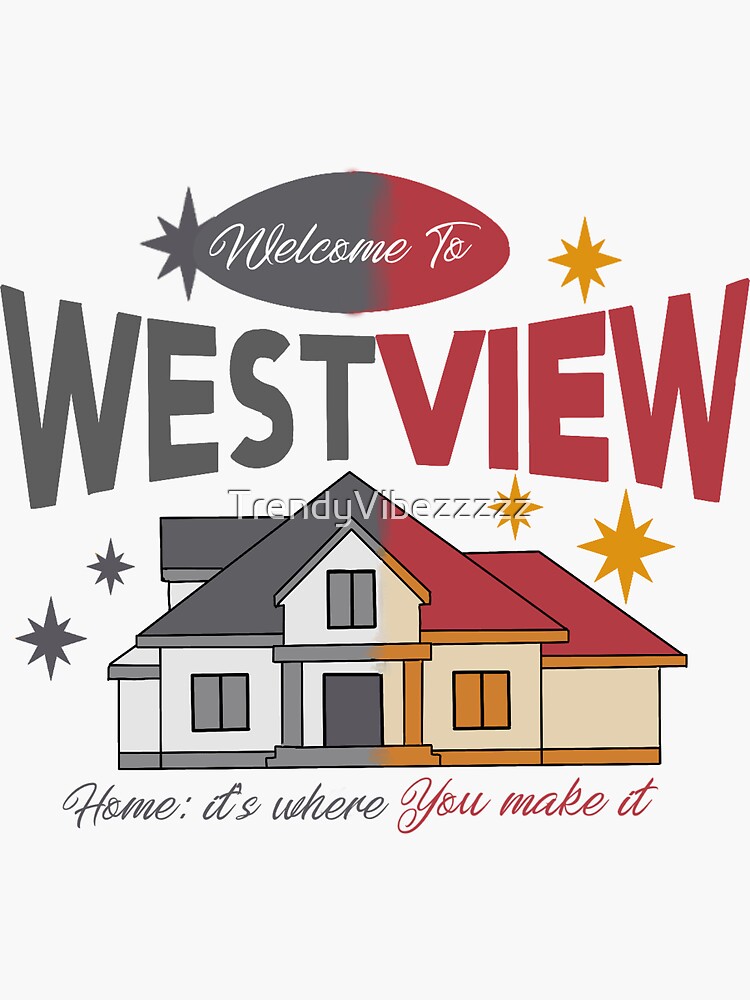 "welcome to westview " Sticker for Sale by TrendyVibezzzzz | Redbubble