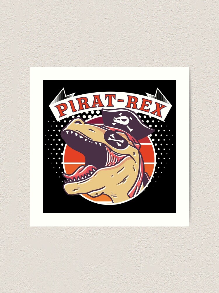 "Roaring Pirate Rex cool fun Dinosaur Commander" Art Print by 99vectors ...