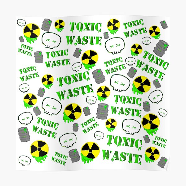 Hazardous Waste Posters | Redbubble