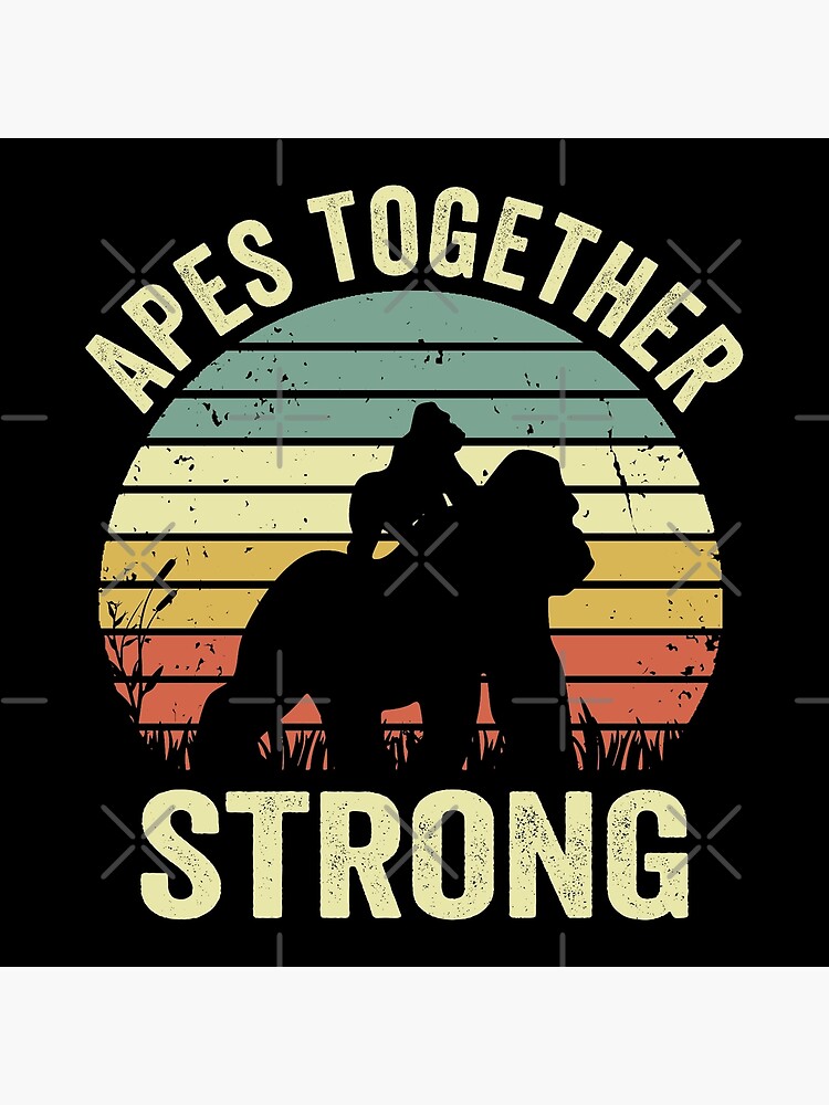 "Apes Together Strong" Poster for Sale by Tastyle | Redbubble