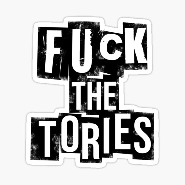 Fuck The Tories Boris Election Funny Anti Tory General Election Conservative Retro Political